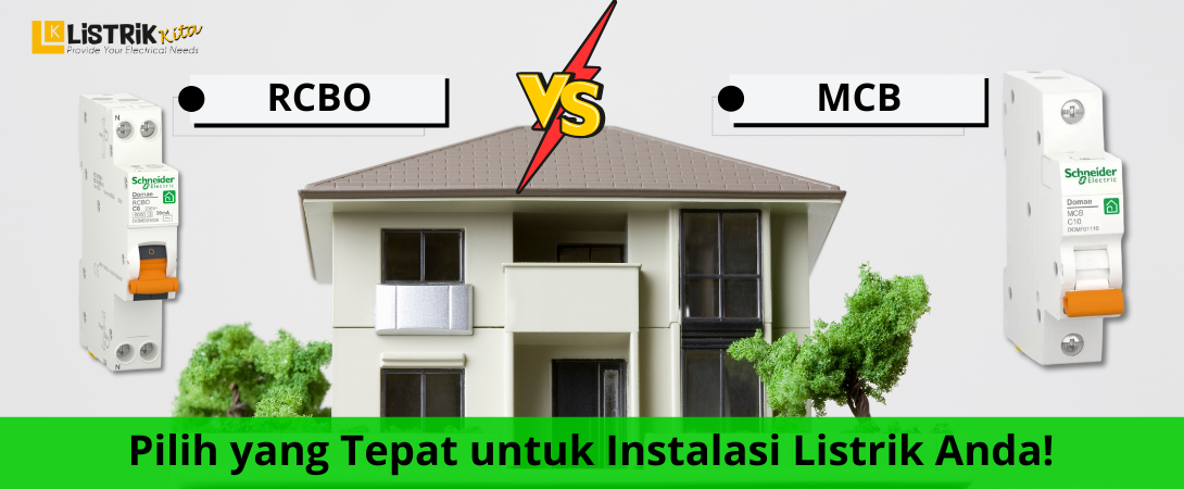 RCBO dan MCB: Mana Lebih Baik? | ListrikKita.com