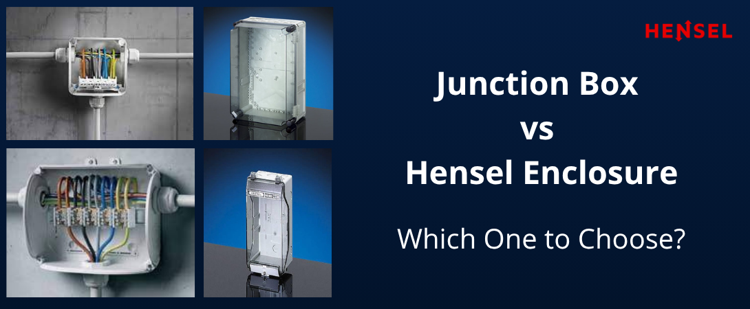 Junction Box vs Hensel Enclosure: Which One to Choose? | ListrikKita.com