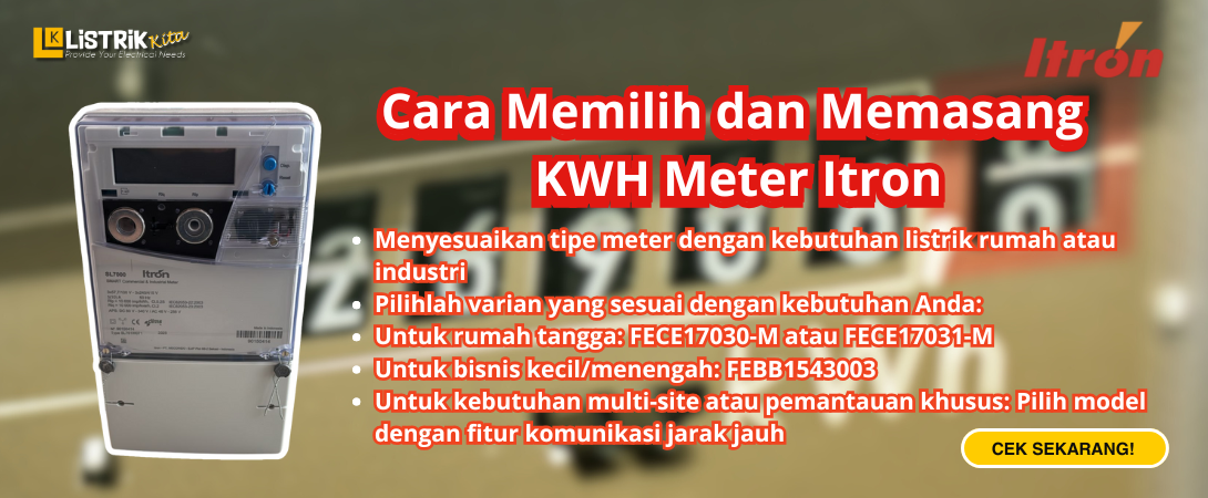 Itron KWH Meter: Accurate, Anti-Fraud, Easy Setup | ListrikKita.com